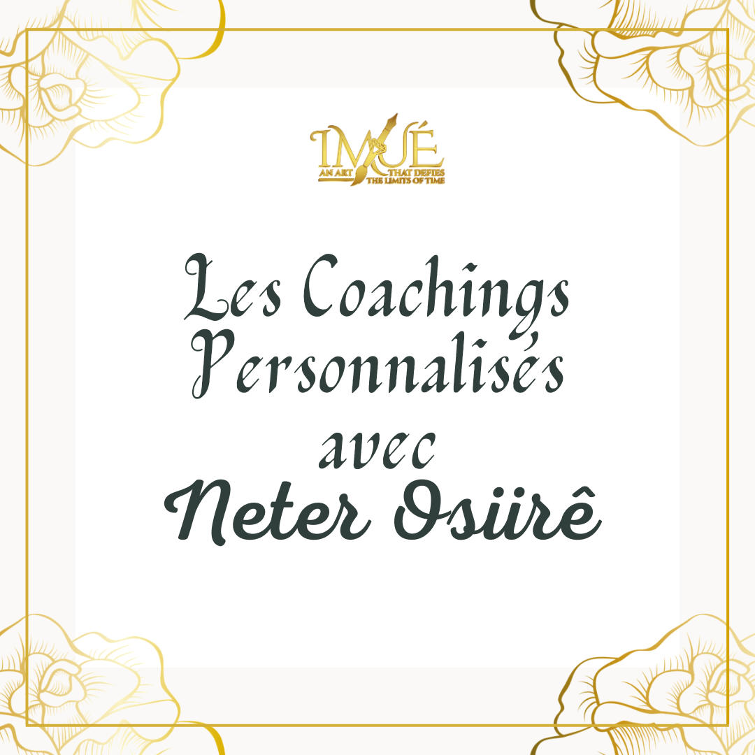 Les Coachings Lifestyle Personnalisés avec Neter Osiirê (NEO 3) – Imué ...